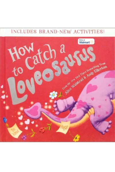 How to Catch a Loveosaurus ,Alice Walstead - Bargain Book Hut Online
